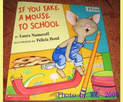 書本好好玩- If You Take a Mouse To School (8-3-2009) - MmMm的無牆教室 - udn部落格